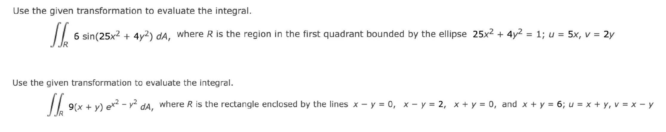 Solved Use the given transformation to evaluate the | Chegg.com
