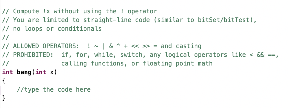 Solved // Compute !x without using the ! operator // You are | Chegg.com