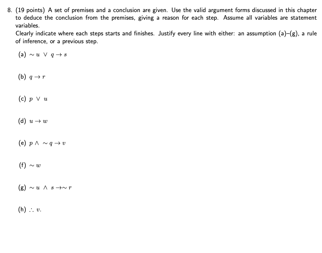Solved 8. (19 points) A set of premises and a conclusion are | Chegg.com