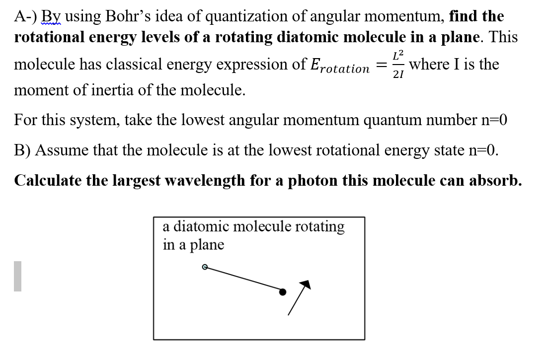 Solved A-) By using Bohr's idea of quantization of angular | Chegg.com