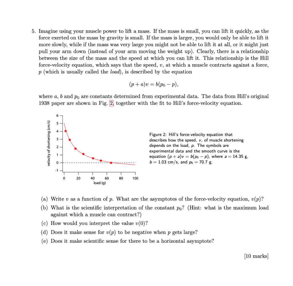 [Solved]: 5. Imagine using your muscle power to lift a mas