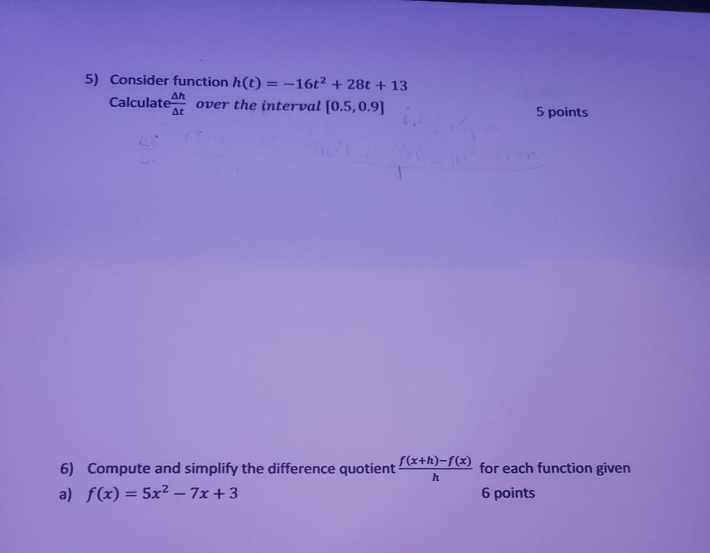 Solved 5) Consider function h(t) = -16t2 + 28t + 13 Δη | Chegg.com
