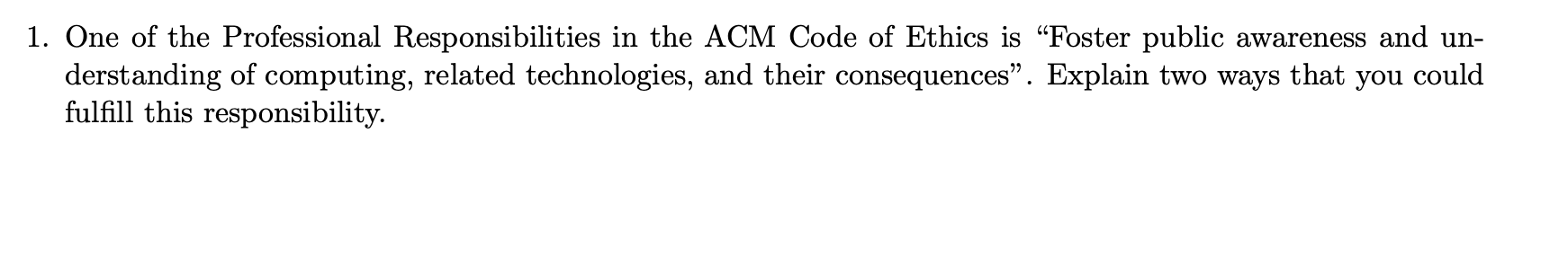 Solved One of the Professional Responsibilities in the ACM | Chegg.com