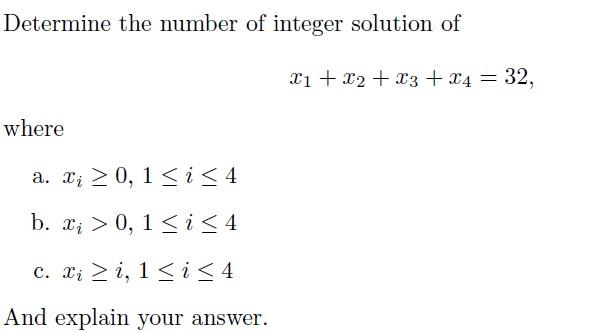 Solved Determine the number of integer solution of X1 + x2 + | Chegg.com