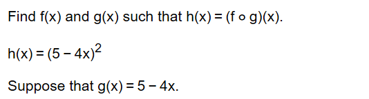 Solved Find f(x) and g(x) such that h(x) = (f o g)(x). %3D | Chegg.com