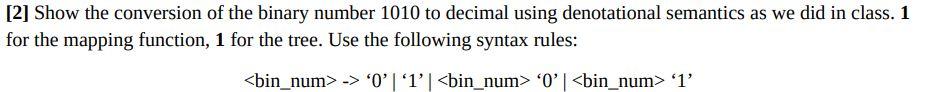 Solved [2] Show the conversion of the binary number 1010 to | Chegg.com