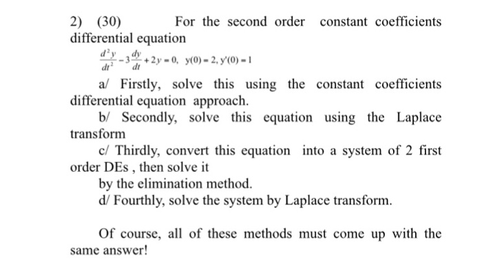 Solved For the second order constant coefficients | Chegg.com