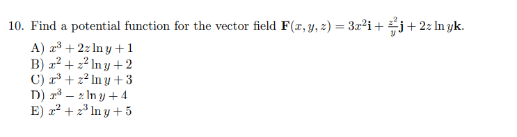 Solved Find a potential function for the vector field F(x, | Chegg.com