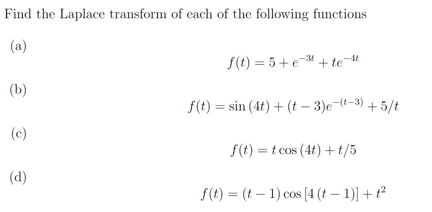 Solved Find the Laplace transform of each of the following | Chegg.com