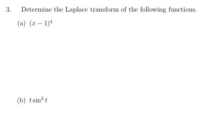 Solved 3. Determine the Laplace transform of the following | Chegg.com