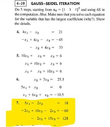 Solved 4-10 GAUSS-SEIDEL ITERATION Do 5 steps, starting from | Chegg.com