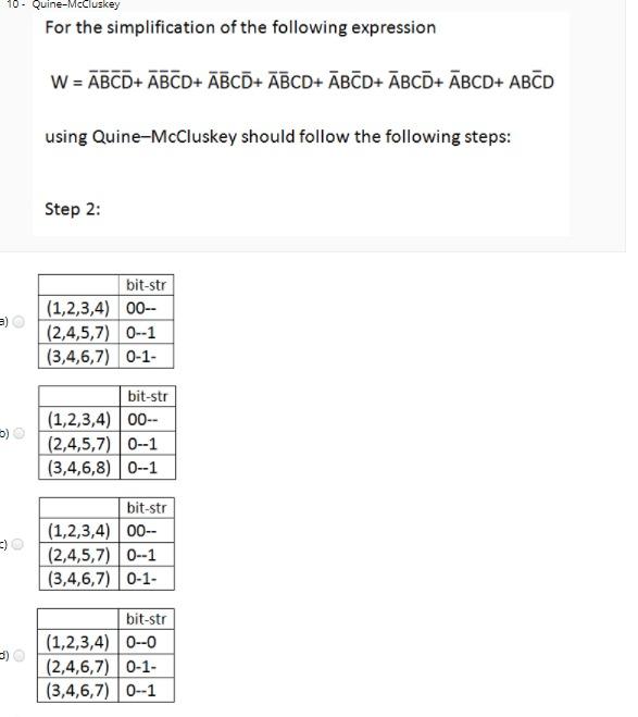 Solved 10 - Quine-McCluskey For the simplification of the | Chegg.com