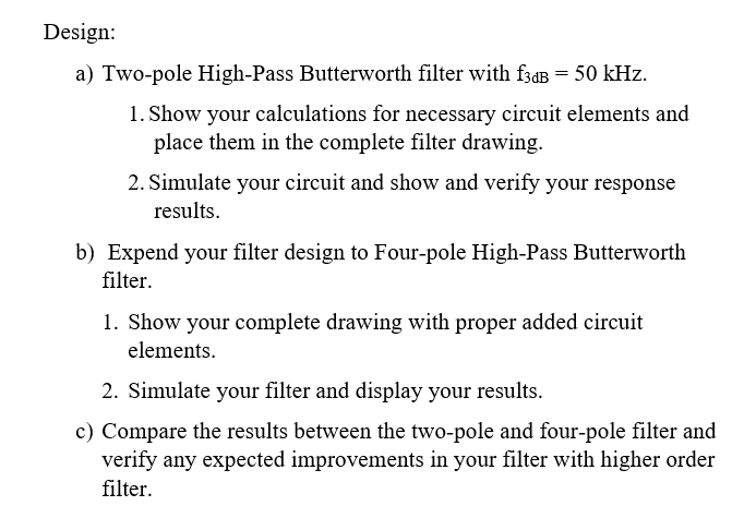 Design: a) Two-pole High-Pass Butterworth filter with | Chegg.com