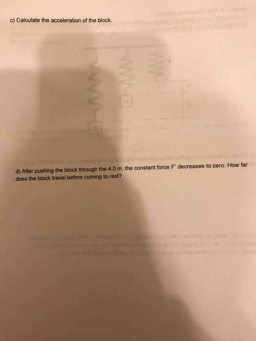 Solved c) Calculate the acceleration of the block. d) After | Chegg.com