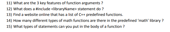 Solved 11) What are the 3 key features of function arguments | Chegg.com