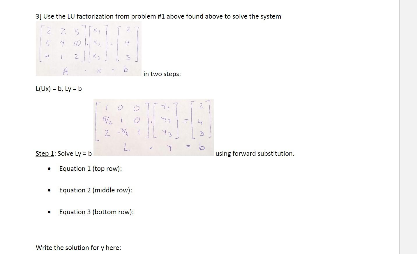 Solved 3] Use the LU factorization from problem #1 above | Chegg.com