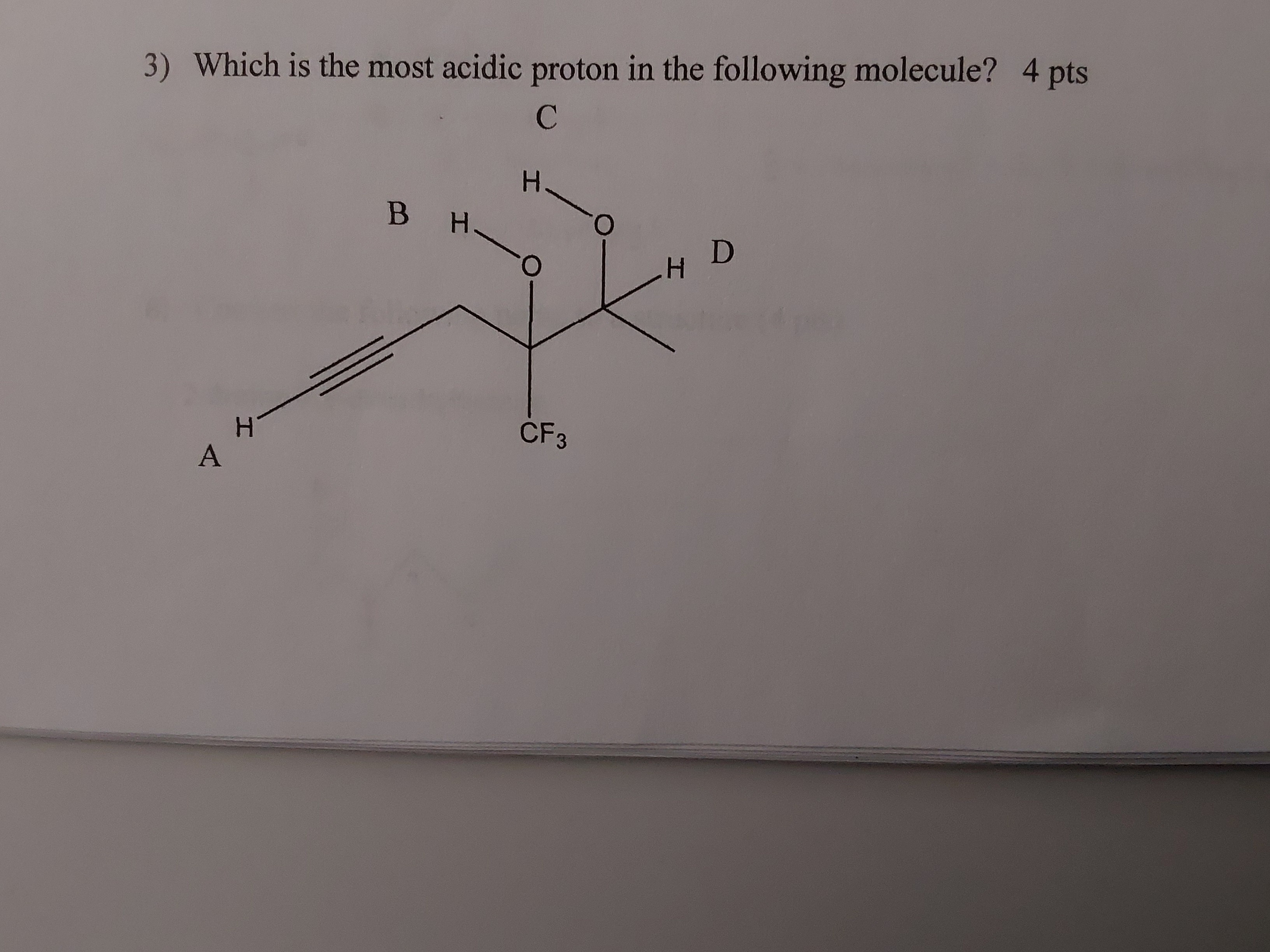 Solved 3) Which is the most acidic proton in the following | Chegg.com