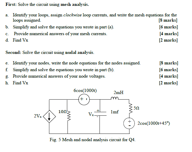 Solved First: Solve the circuit using mesh analysis. a. | Chegg.com