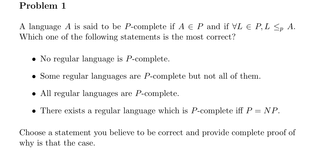 Solved Problem 1A language A is ﻿said to be P-complete if | Chegg.com