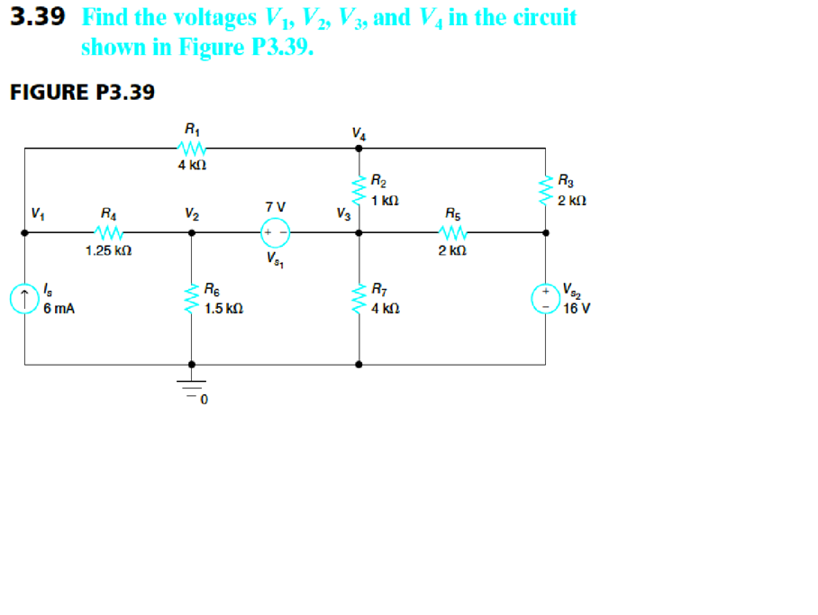 Solved 3.39 Find the voltages V1, V2, V3, and V4 in the | Chegg.com