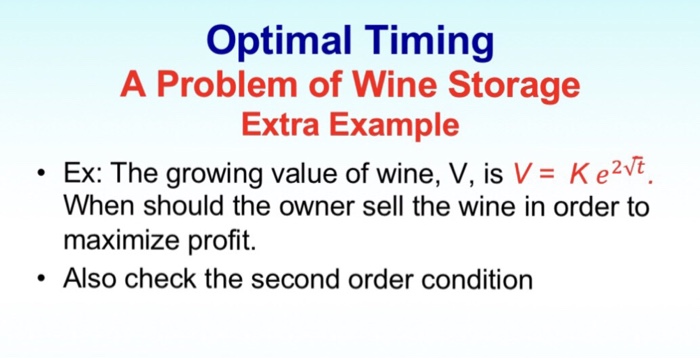 Solved Optimal Timing A Problem of Wine Storage Extra | Chegg.com
