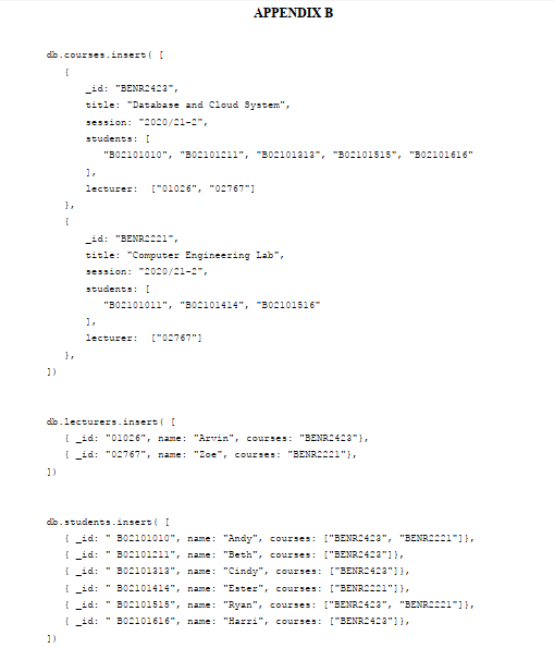 Solved APPENDIX B db.courses.insert ( ! _id: "BENR2423", | Chegg.com