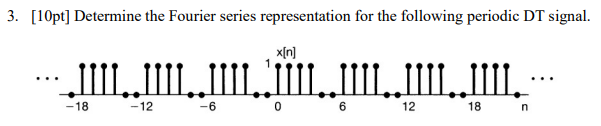 Solved [10pt] Determine The Fourier Series Representation