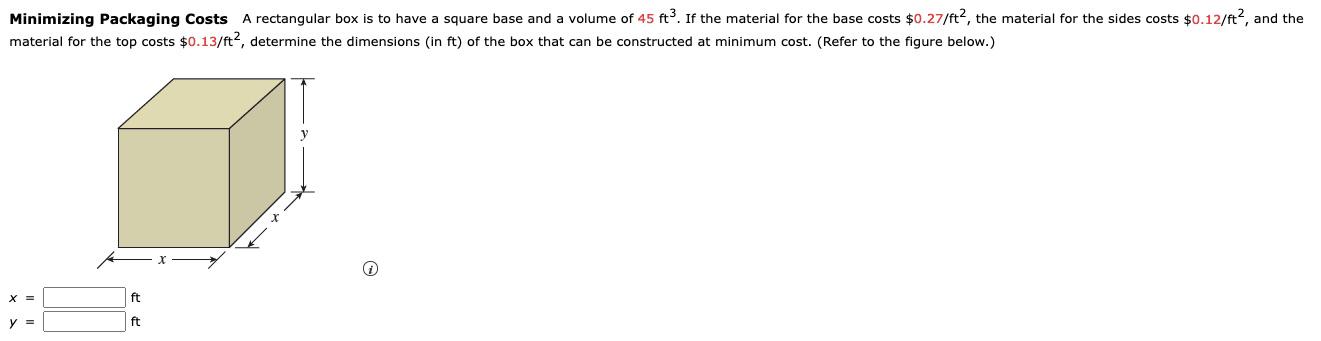 Solved Minimizing Packaging Costs A rectangular box is to | Chegg.com
