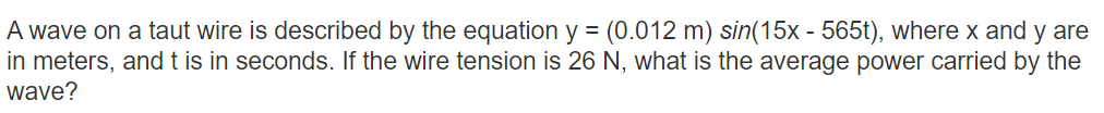 Solved A wave on a taut wire is described by the equation y | Chegg.com