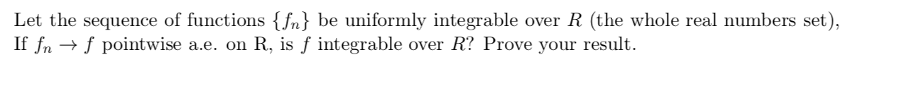 Solved Let the sequence of functions {fn} be uniformly | Chegg.com