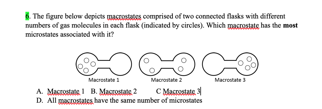 Solved 6. The figure below depicts macrostates comprised of | Chegg.com
