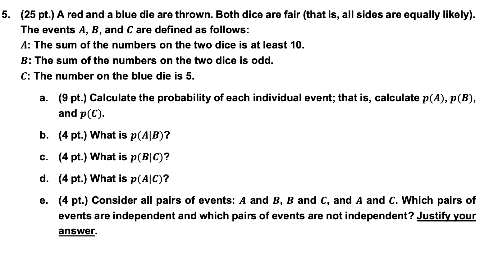 Solved 5. (25 pt.) A red and a blue die are thrown. Both | Chegg.com