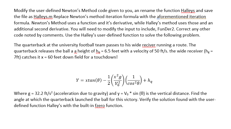 Modify the user-defined Newton's Method code given to | Chegg.com