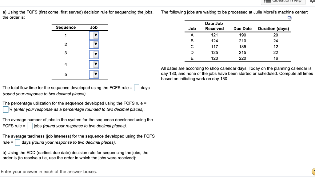 Solved QueSLUIT Help a) Using the FCFS (first come first | Chegg.com