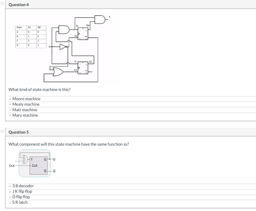 Solved D Question 4 State What kind of state machine is | Chegg.com