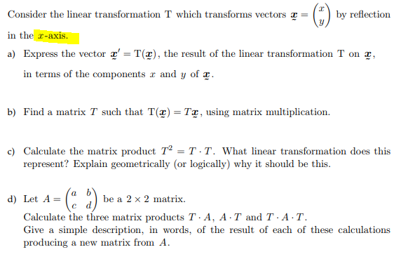 Solved Consider the linear transformation T which tran frus | Chegg.com