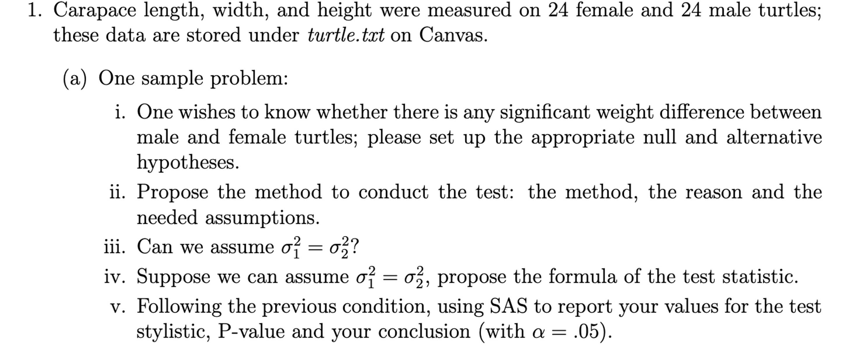 Carapace length, width, and height were measured on | Chegg.com