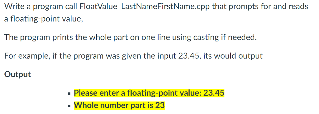 Solved Write a program call FloatValue_LastNameFirstName.cpp | Chegg.com