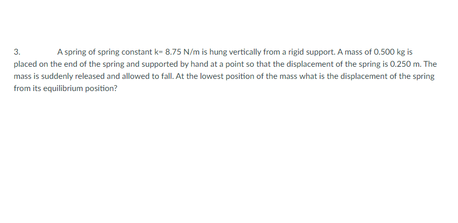 Solved 3. A spring of spring constant k= 8.75 N/m is hung | Chegg.com