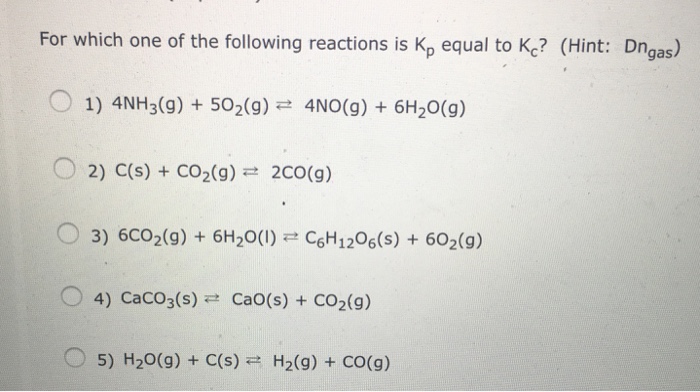 Solved For which one of the following reactions is Kp equal | Chegg.com