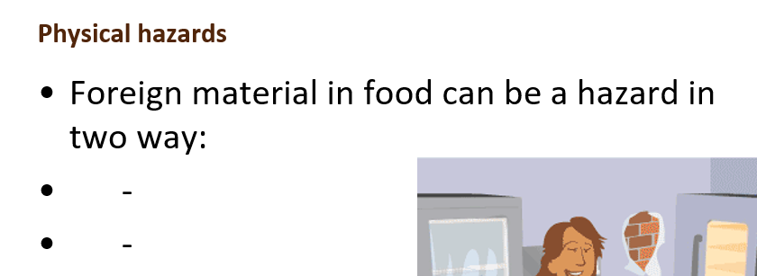 Solved Physical hazards • Foreign material in food can be a | Chegg.com