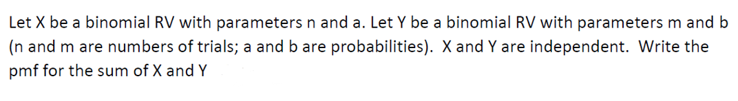 Solved Let X be a binomial RV with parameters n and a. Let Y | Chegg.com