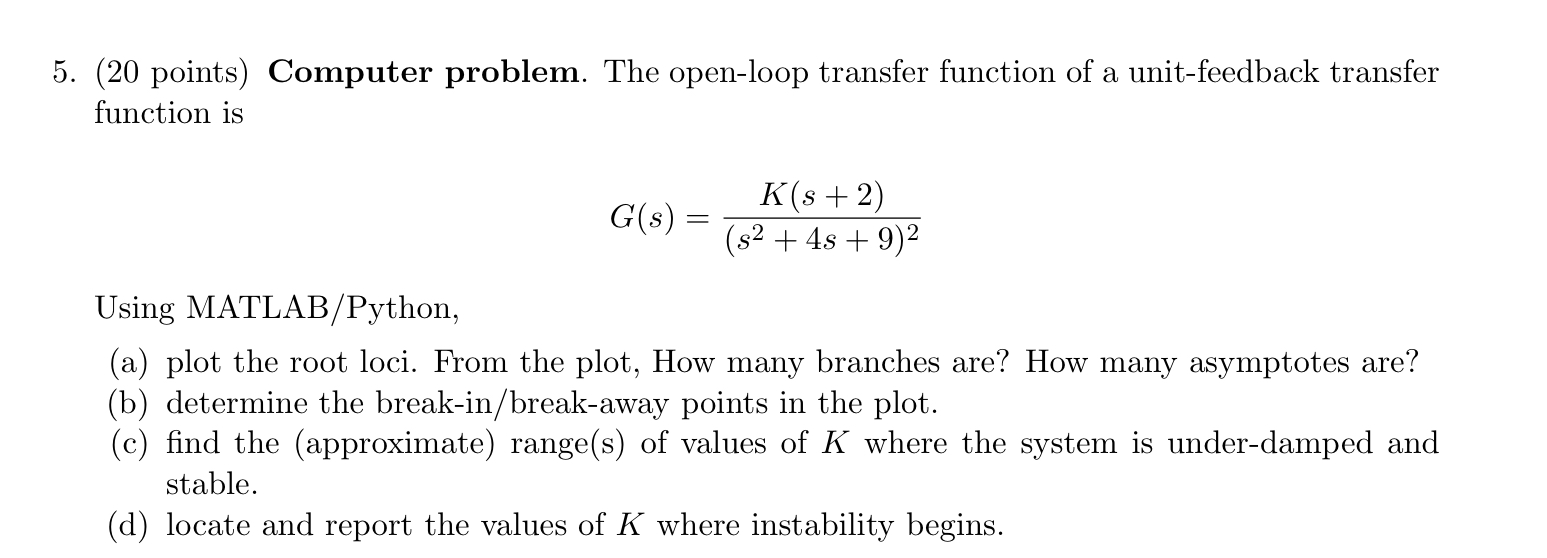 Solved 5. (20 points) Computer problem. The open-loop | Chegg.com