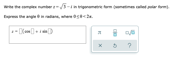Solved Write the complex number z=/3 - i in trigonometric | Chegg.com