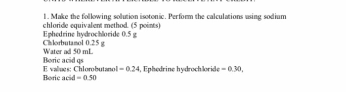 1. Make the following solution isotonic. Perform the | Chegg.com