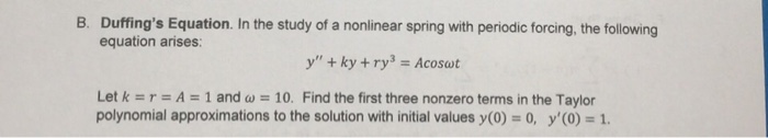 Solved Duffing's Equation. in the study of a nonlinear | Chegg.com