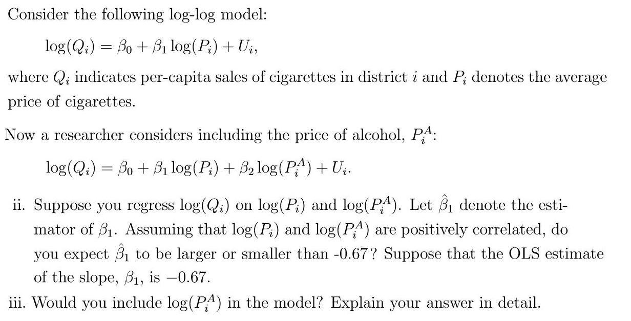 Consider the following log-log model: log(Q:) = Be + | Chegg.com