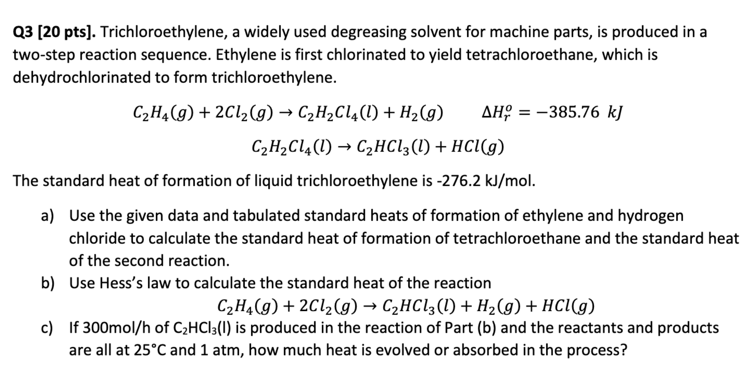 Solved Q3 [20 pts]. Trichloroethylene, a widely used | Chegg.com