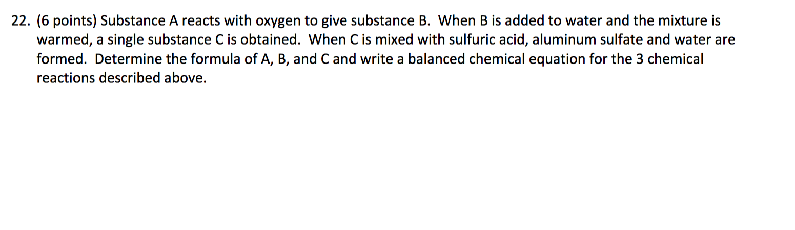 Solved 2. (6 points) Substance A reacts with oxygen to give | Chegg.com