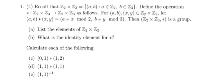 Solved Recall that Z_2 times Z_3 = {(a, b): a elementof Z_2, | Chegg.com